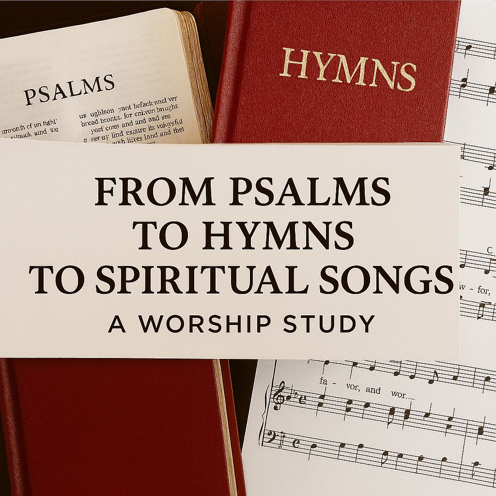 From Psalms, to Hymns, to Spiritual Songs: Rediscovering the Full Voice ...